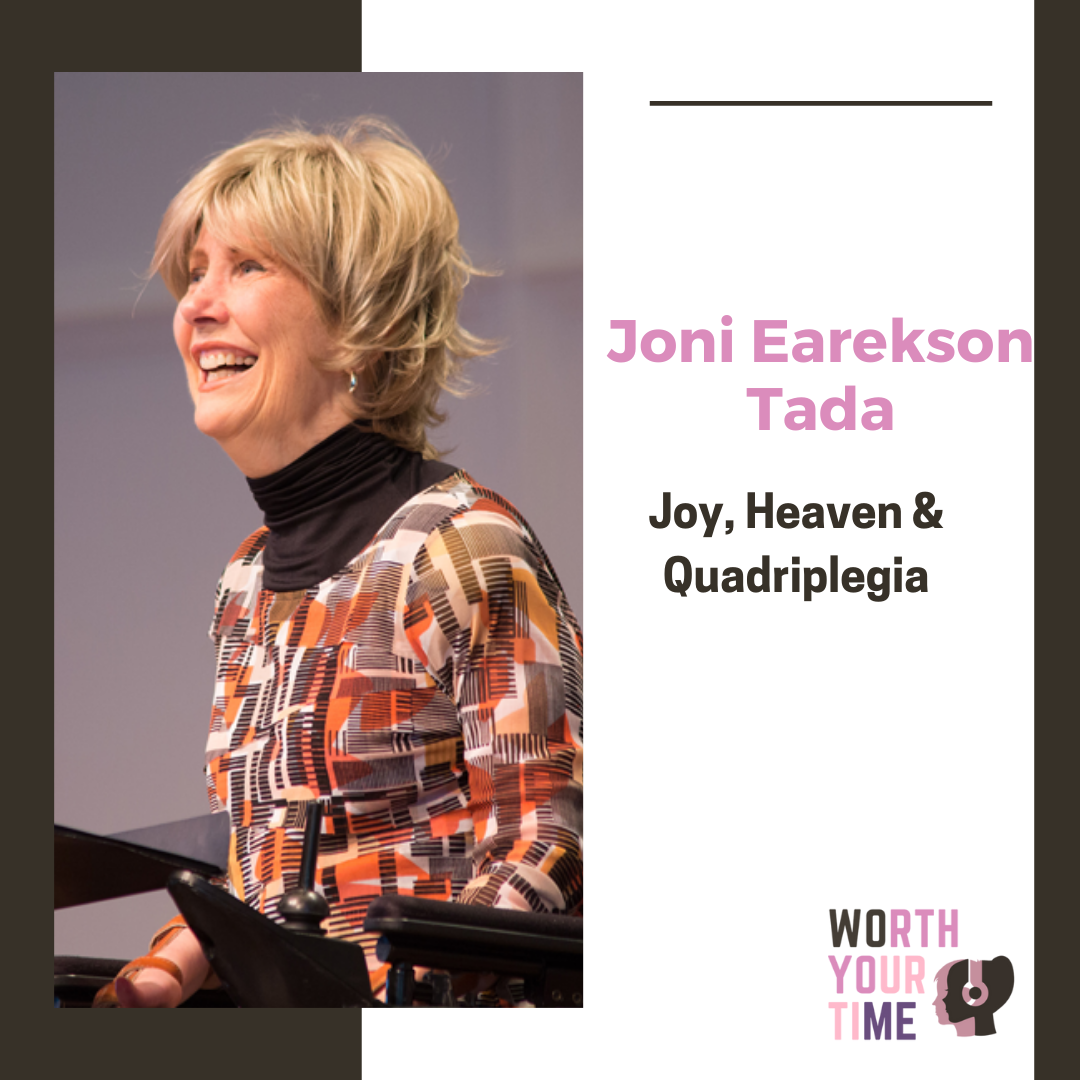 Joni Earekson Tada: Joy, Heaven & Quadriplegia | Ericka Andersen